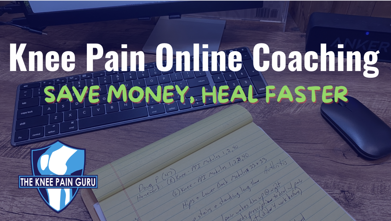 Knee Pain Online Coaching: Save Money, Heal Faster